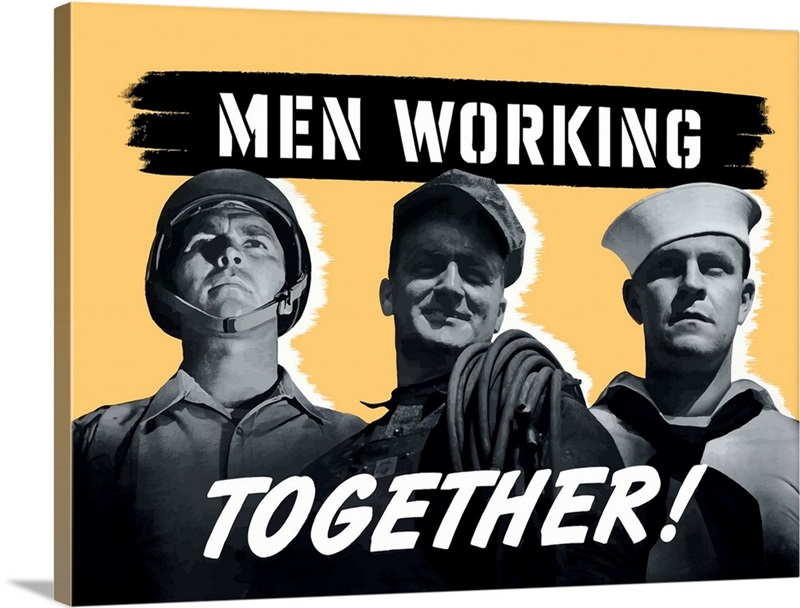 Digitally restored vector war propaganda poster. Men Working Together ...