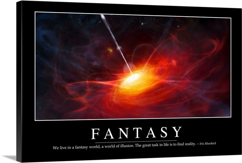 Fantasy: Inspirational Quote and Motivational Poster | Great Big Canvas