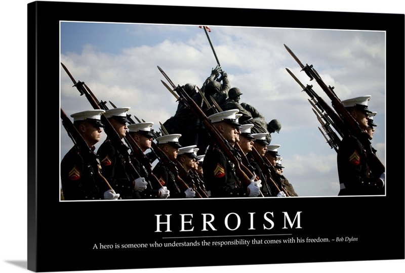 Heroism: Inspirational Quote and Motivational Poster | Great Big Canvas