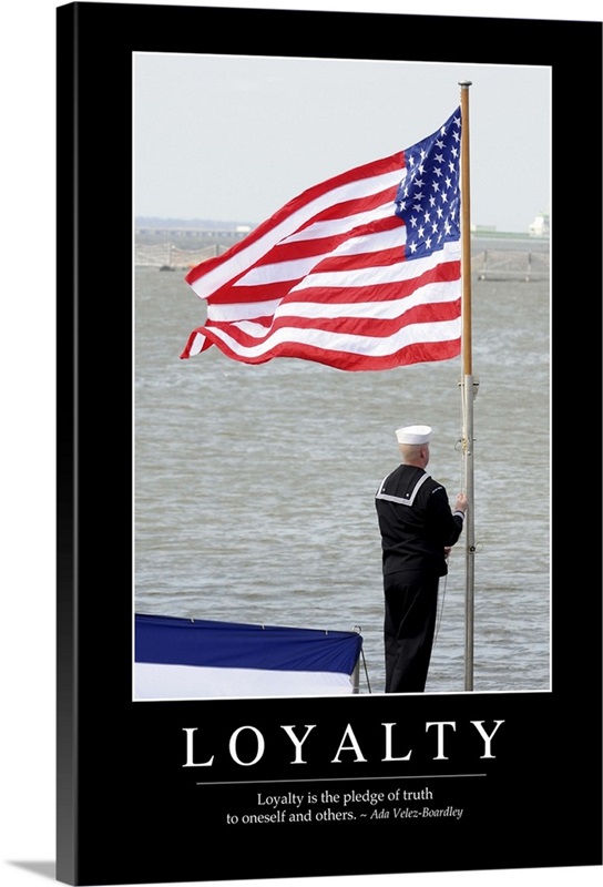 Loyalty: Inspirational Quote and Motivational Poster | Great Big Canvas