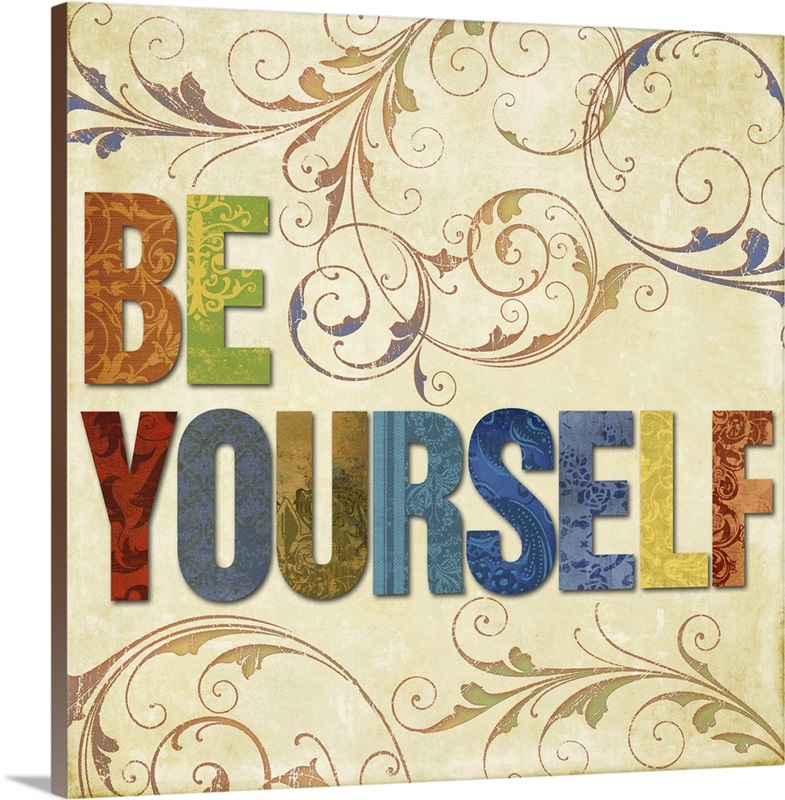 Be Yourself | Great Big Canvas