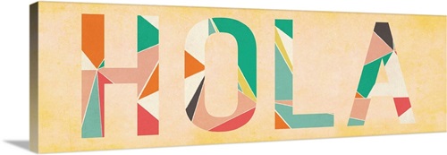 Hola | Great Big Canvas