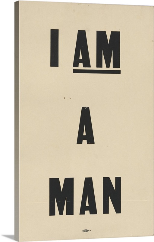 I Am A Man | Great Big Canvas