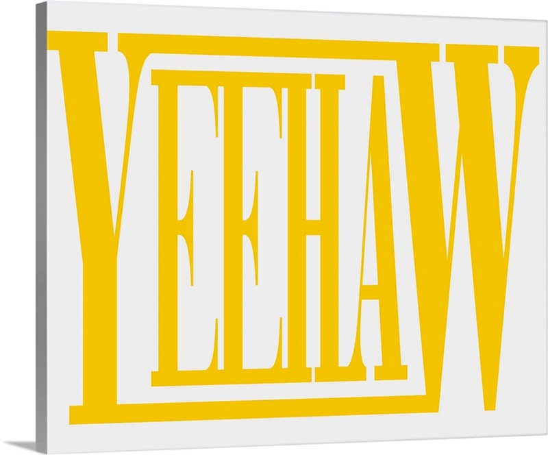 Hello And Heck Yeah II | Great Big Canvas