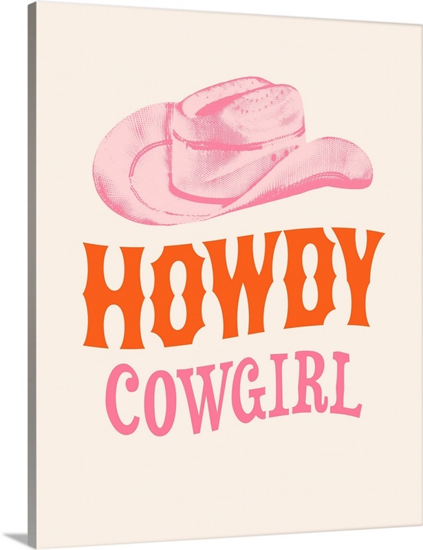 Howdy Cowgirl IV | Great Big Canvas